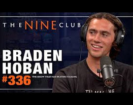 BRADEN HOBAN | THE NINE CLUB - EPISODE 336 - Emerica US